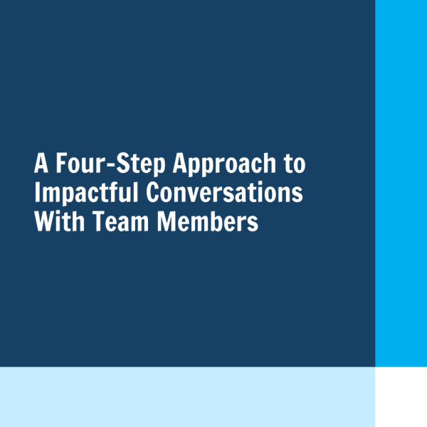 Four Steps to Improve Team Conversations | Leadership Tips