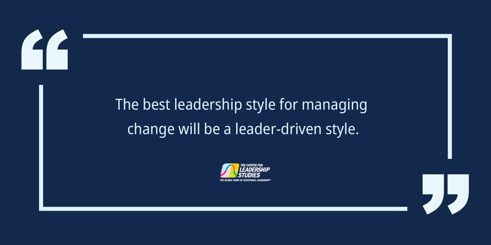 Which Leadership Style is Best for Managing Change?