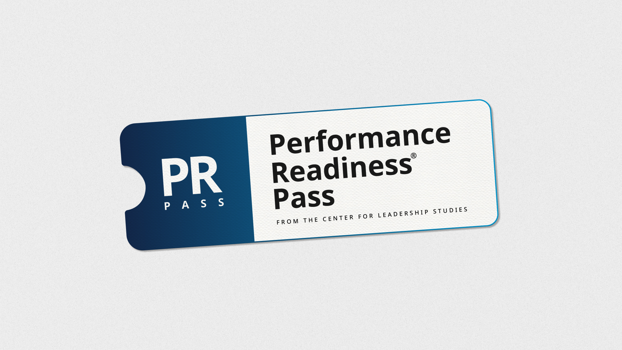 Performance Readiness® Pass - The Center for Leadership Studies