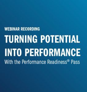 Turning Potential Into Performance With the Performance Readiness® Pass ...